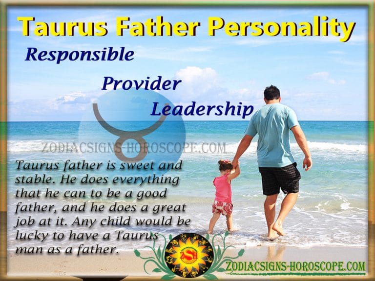 Taurus Father Traits: Personalities and Characteristics of Taurus Fathers