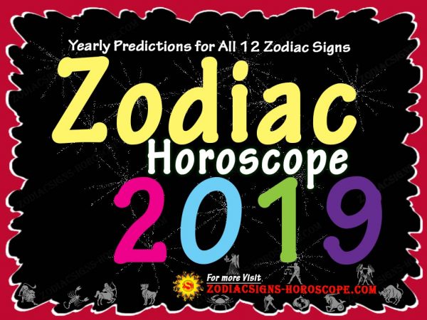 Horoscope 2019 Predictions - Astrology 2019 Yearly Predictions