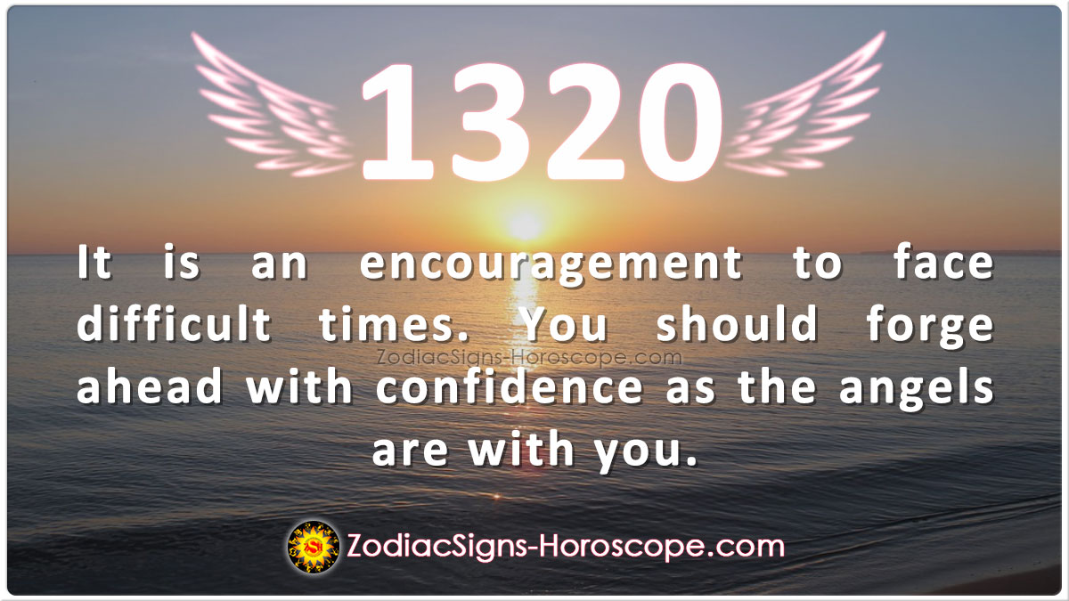 Angel Number 1320 Meaning: The Tough Times Are Over | ZSH