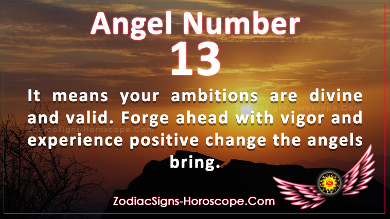 Angel Number 13 indicates Positive Change is Coming Soon | ZSH