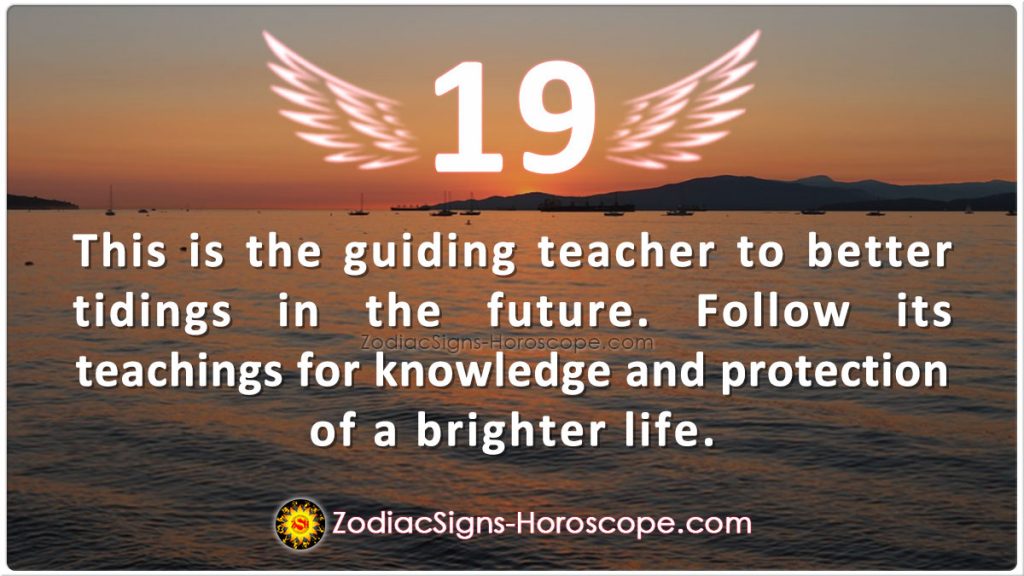 Angel Number 19 is the guiding teacher to better tidings in the future ...