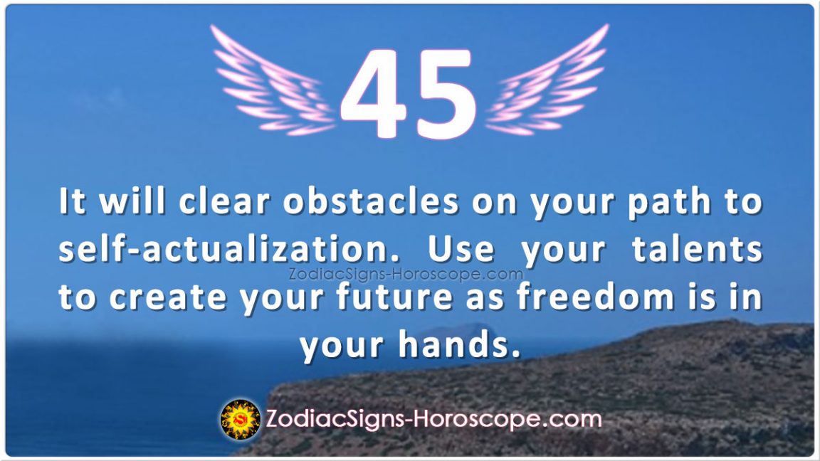 Angel Number 45 will Clear Obstacles on Your Path to Self-actualization