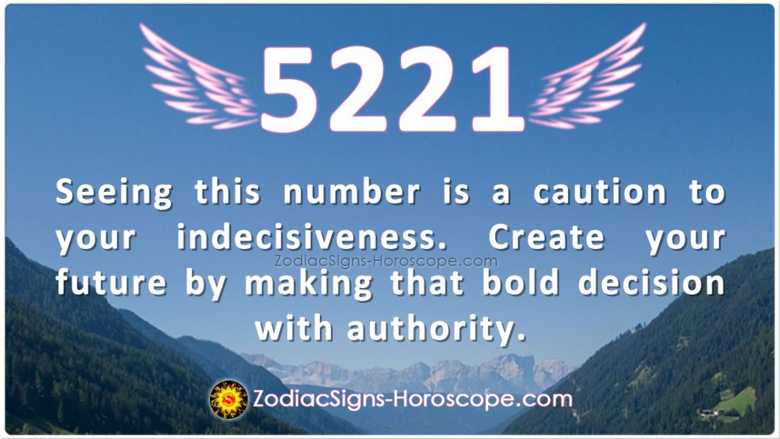 Angel Number 5221 is A Caution to Your Indecisiveness | ZSH