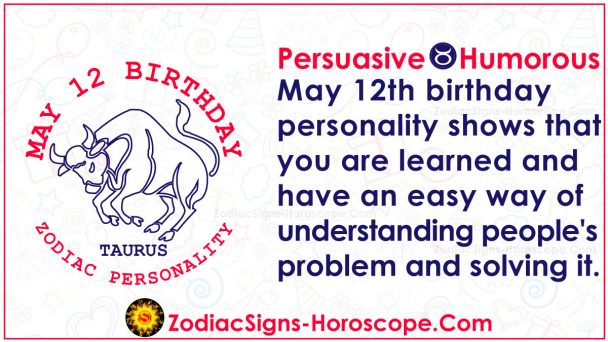 May 12 Zodiac (Taurus) Horoscope Birthday Personality and Lucky Things