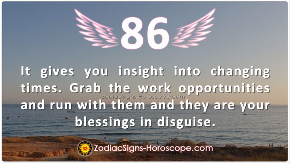 Angel Number 86 Meaning: Changing Times and A Blessing in Disguise