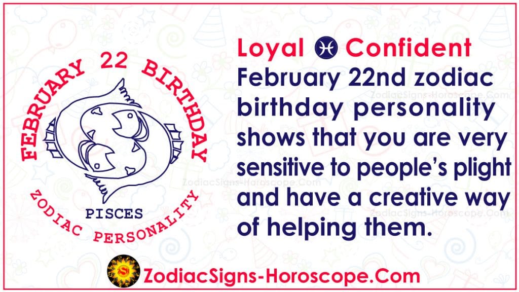 February 22 Zodiac (Pisces) Horoscope Birthday Personality and Lucky ...