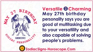 May 27 Zodiac (Gemini) Horoscope Birthday Personality and Lucky Things