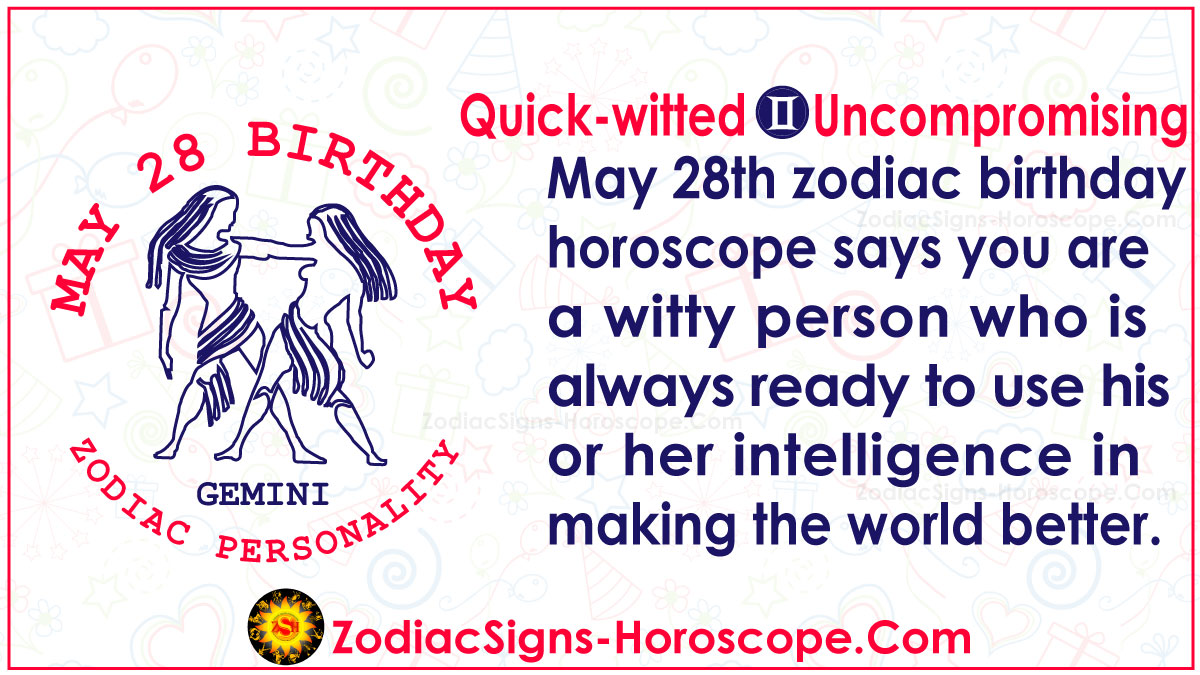 May 28 Zodiac Gemini Horoscope Birthday Personality And Lucky Things May 28 Zodiac Gemini Horoscope Birthday Personality And Lucky Things