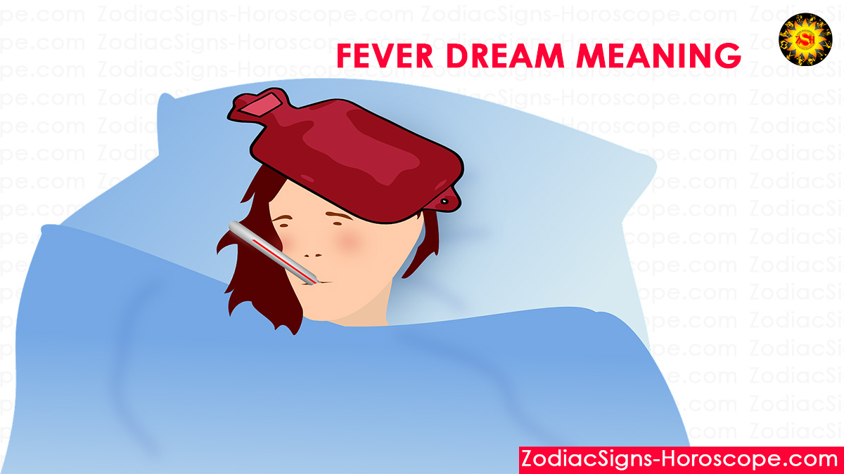 Fever Dream Meaning, Symptoms and Dream Interpretation | ZSH