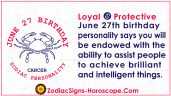 June 27 Zodiac (Cancer) Horoscope Birthday Personality