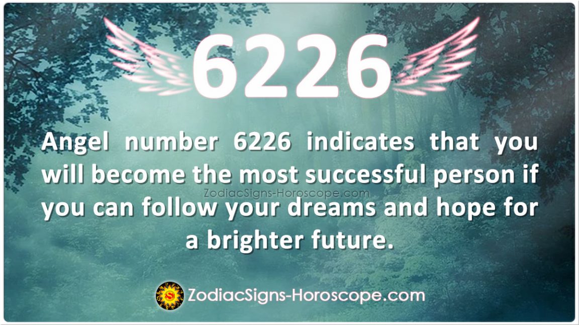 Angel Number 6226 Says Follow Your Dreams | 6226 Meaning