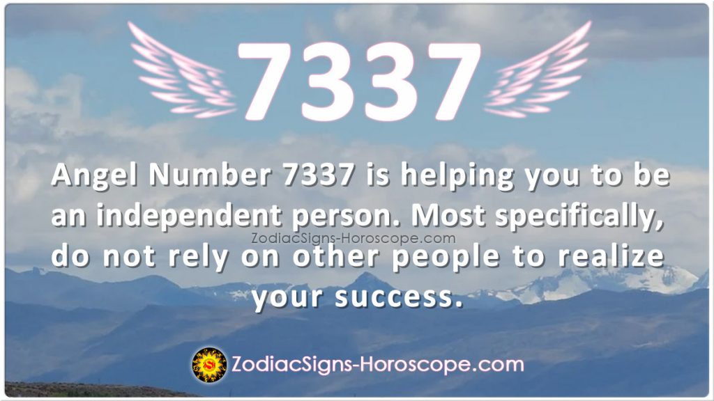 Angel Number 7337 Says You Should Be Self-Reliant | 7337 Meaning