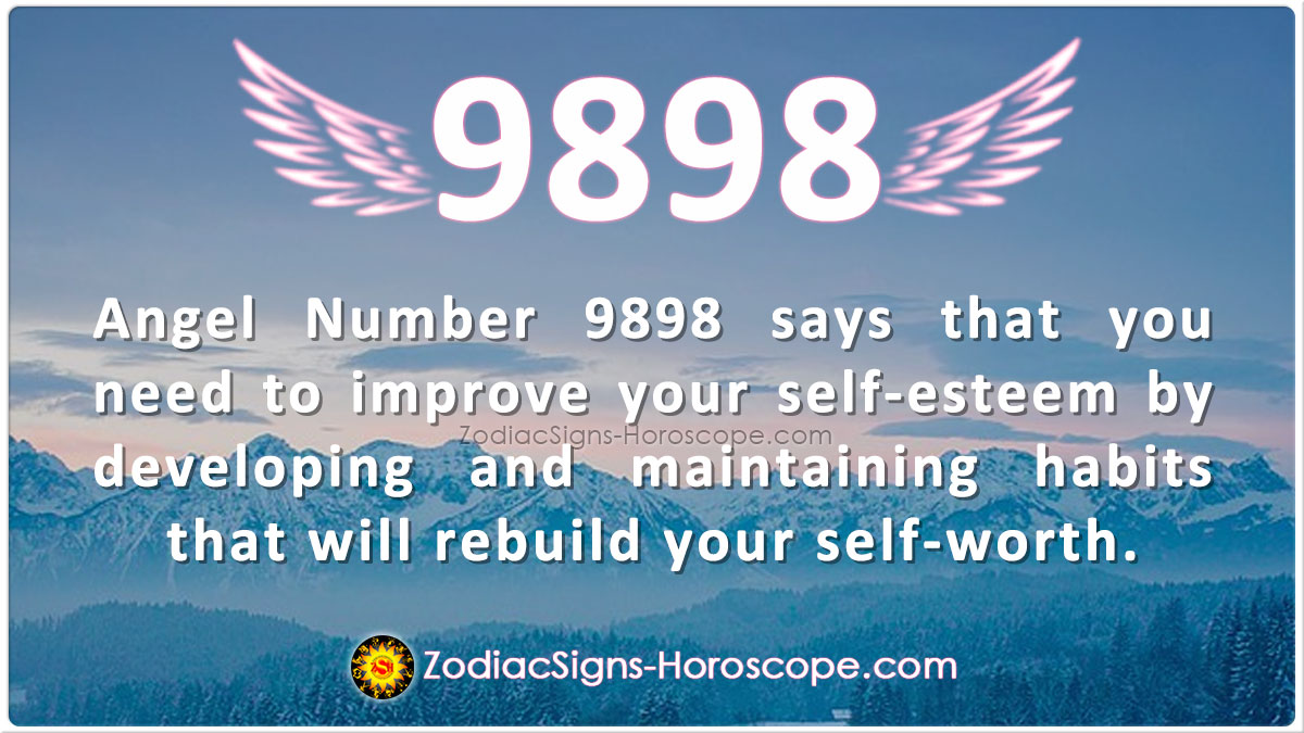 Angel Number 9898 Represents Building Esteem | 9898 Meaning