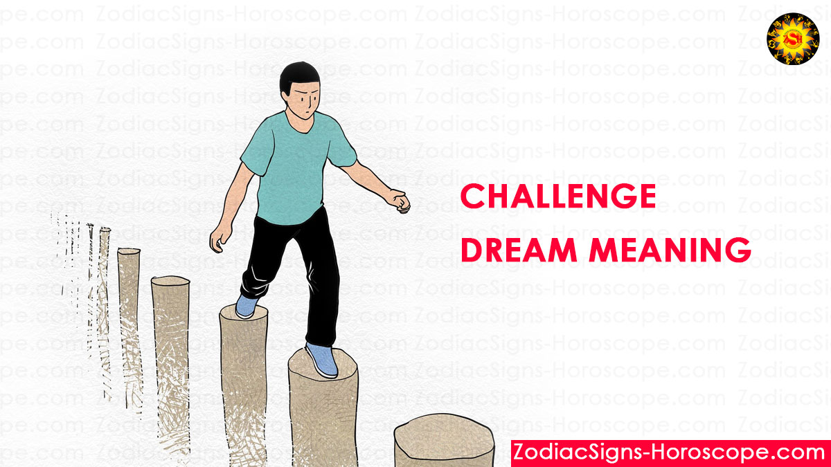 Challenge Dream Meaning, Interpretation and Dream Symbolism