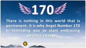 Angel Number 170 Says Nothing Is Permanent | 170 Meaning