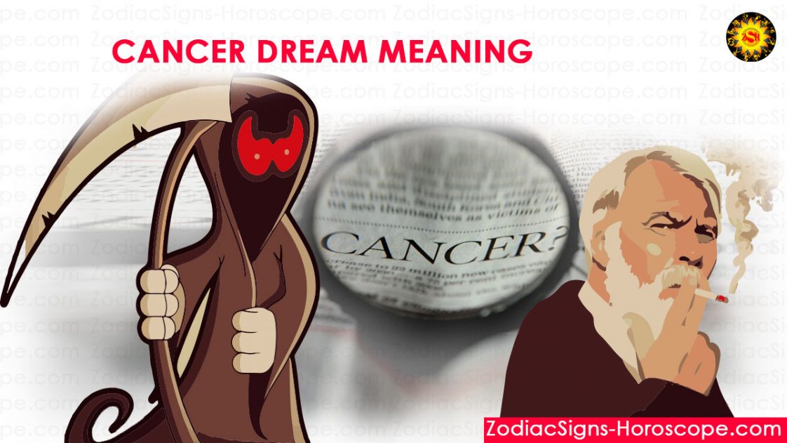 Cancer Dream Meaning, Interpretation and Dream Symbolism
