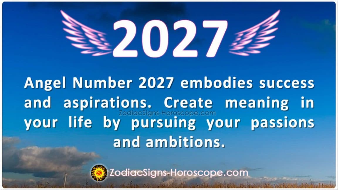 Angel Number 2027 Meaning: Living Without Regrets | 2027 Angel Number