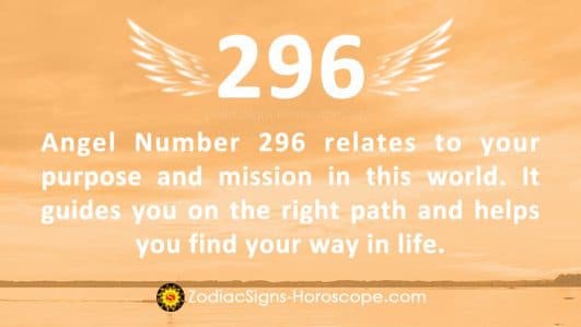 Angel Number 296 Meaning: Life Purpose | 296 Angel Number | ZSH