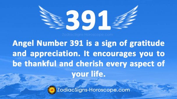 Angel Number 391 Meaning: Cherish Life | 391 Angel Number | ZSH