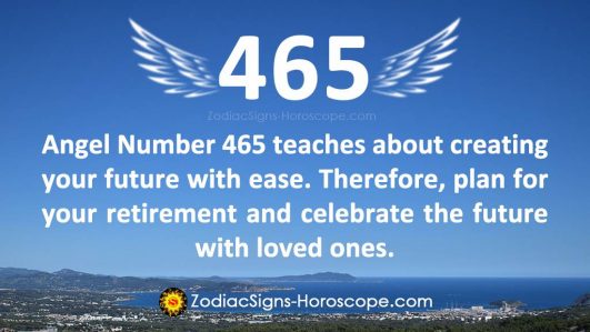 Angel Number 465 Meaning: A Rich Legacy - ZodiacSigns-Horoscope.com