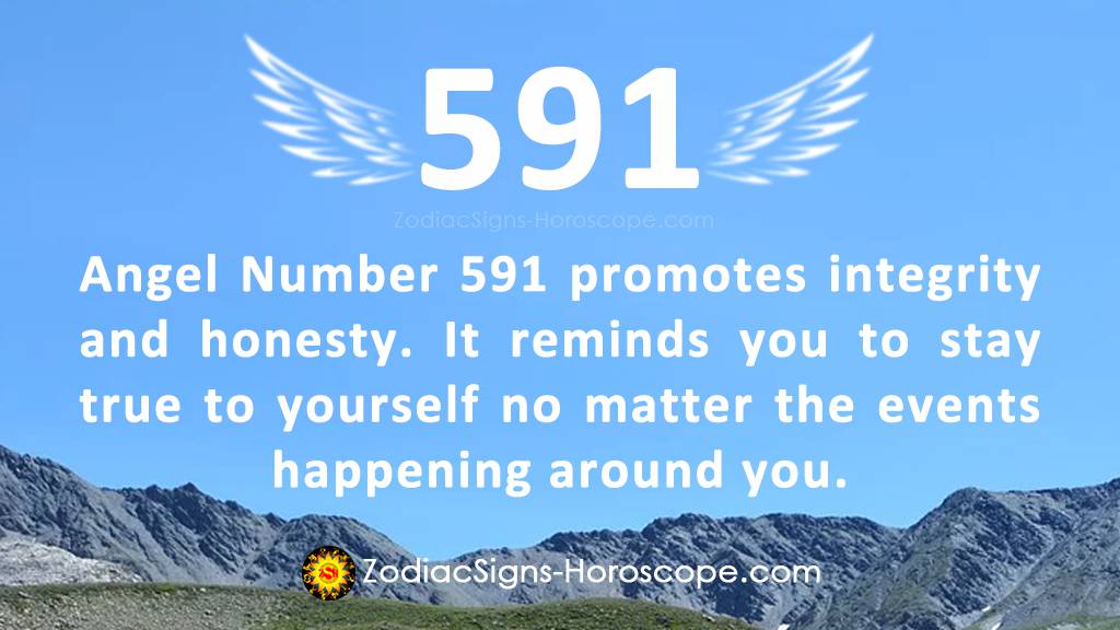 Angel Number 591 Meaning: Vast Integrity - ZodiacSigns-Horoscope.com
