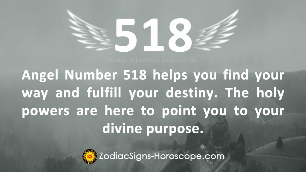 Angel Number 518 Meaning: Holy Destiny - ZodiacSigns-Horoscope.com