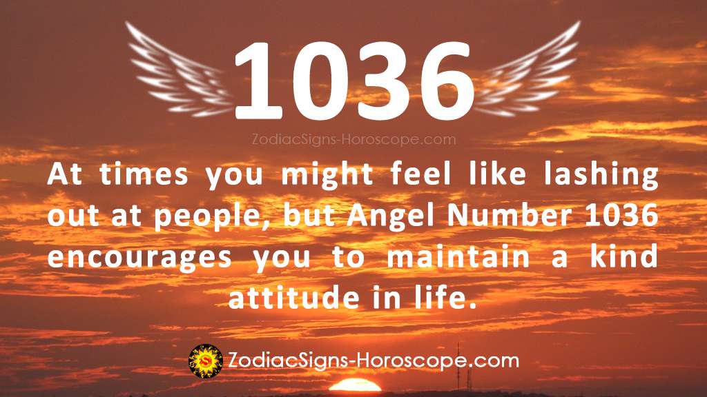 Angel Number 1036 Meaning: Kind Attitude | 1036 Numerology