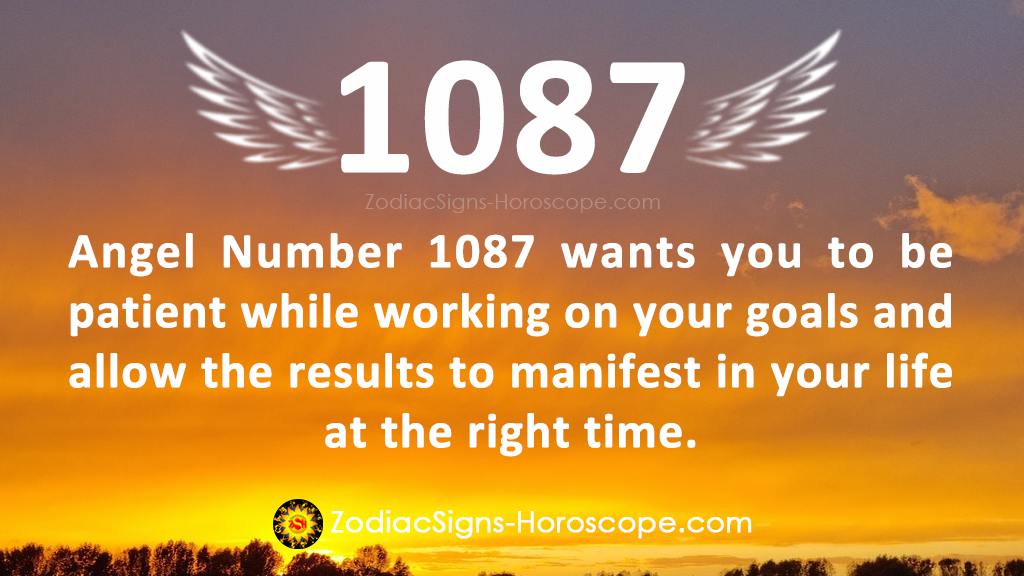 Angel Number 1087 Meaning: Being Patient | 1087 Numerology