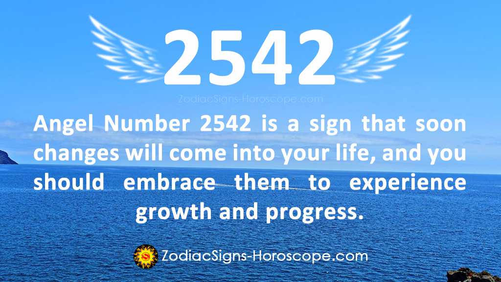 Angel Number 2542 Meaning: Life Changes | 2542 Numerology