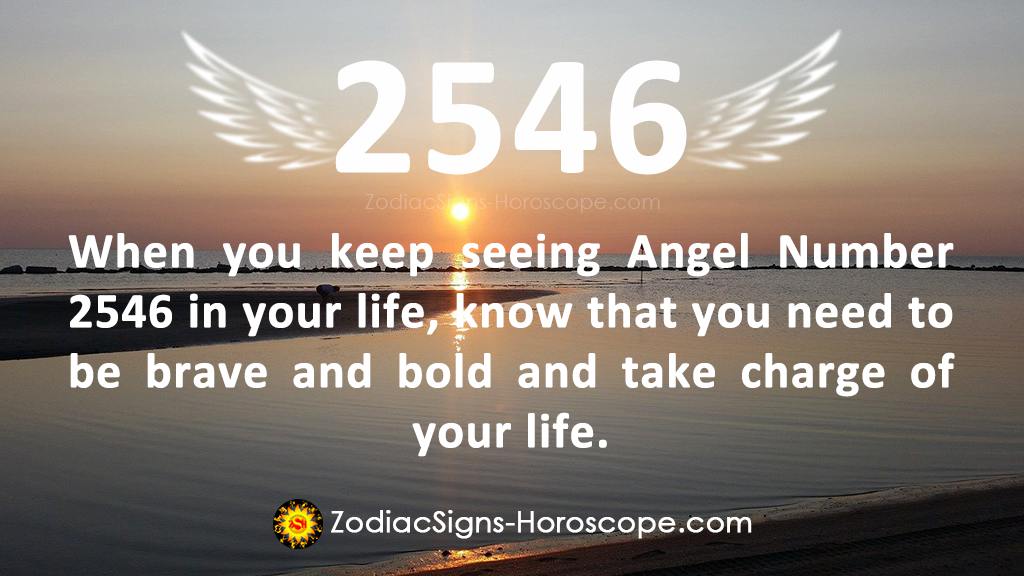 Angel Number 2546 Meaning: Take Charge | 2546 Numerology