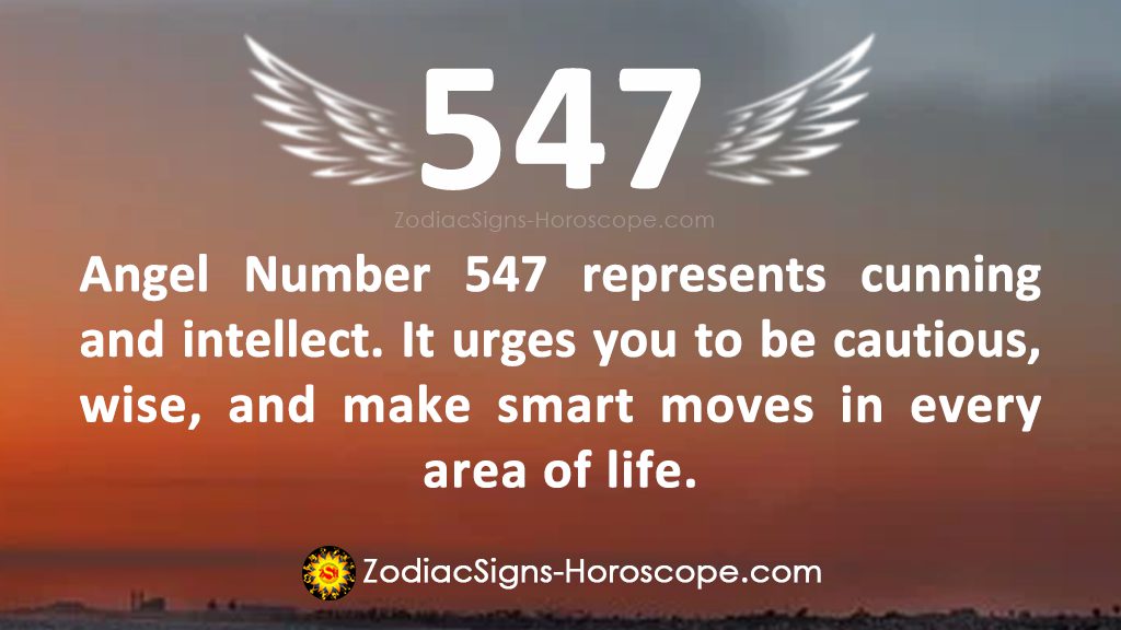 Angel Number 547 Meaning: Be Cunning | 547 Numerology