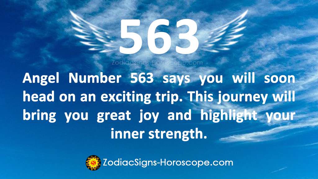 Angel Number 563 Meaning: A Fun Trip | 563 Symbolism