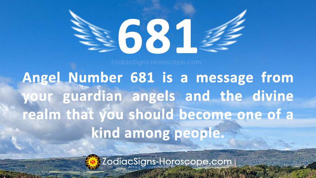 Angel Number 681 Meaning: Being Unique - ZodiacSigns-Horoscope.com