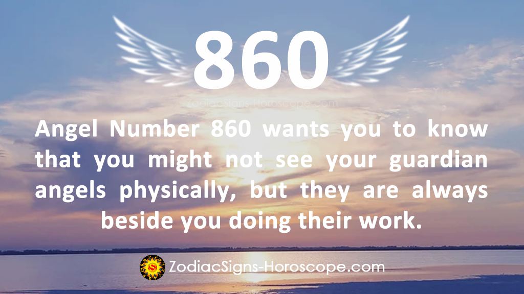 Angel Number 860 Meaning: Divine Support | 860 Numerology
