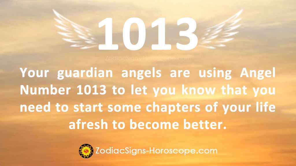 Angel Number 1013 Meaning New Start 1013 Numerology