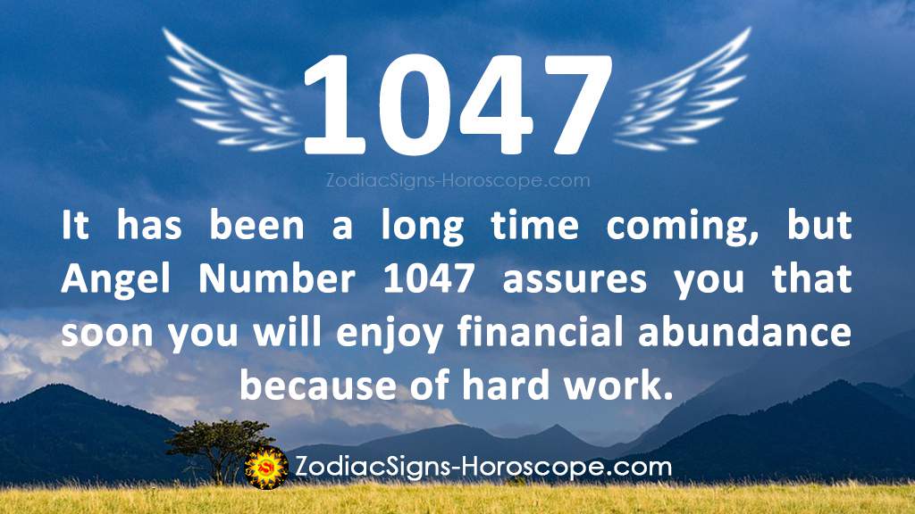 Angel Number 1047 Meaning: Stability | 1047 Numerology