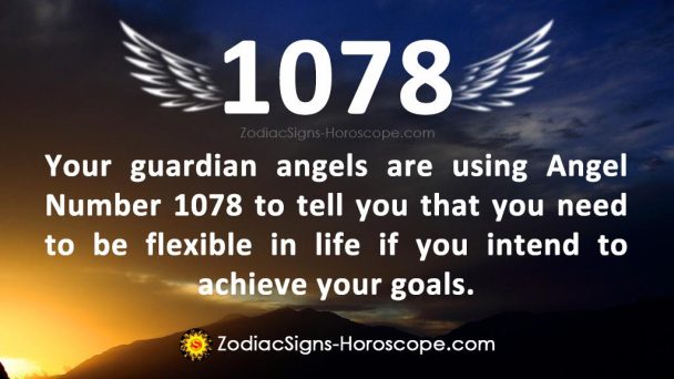 Angel Number 1078 Meaning: Flexibility | 1078 Numerology