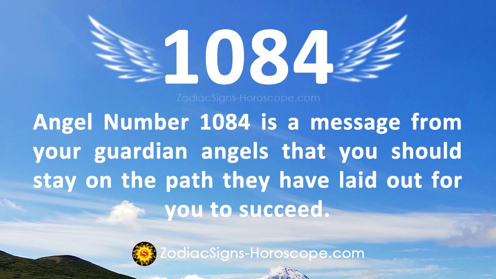 Angel Number 1084 Meaning: Right Path | 1084 Numerology