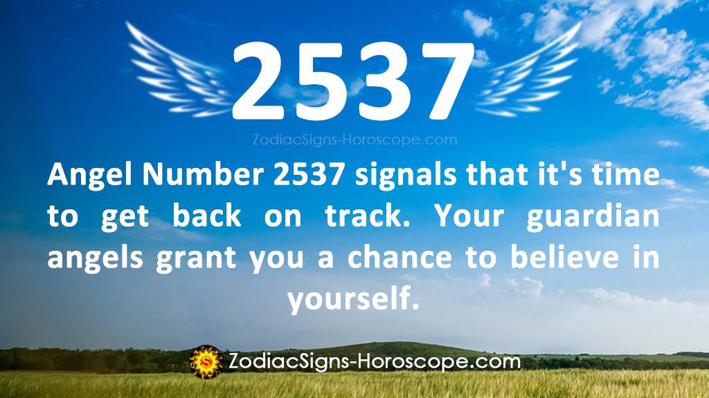 Angel Number 2537 Meaning: Bouncing Back | 2537 Numerology