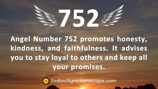 Angel Number 752 Meaning: Stay Faithful | 752 Spirituality
