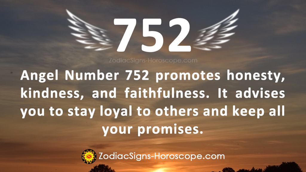 Angel Number 752 Meaning: Stay Faithful | 752 Spirituality