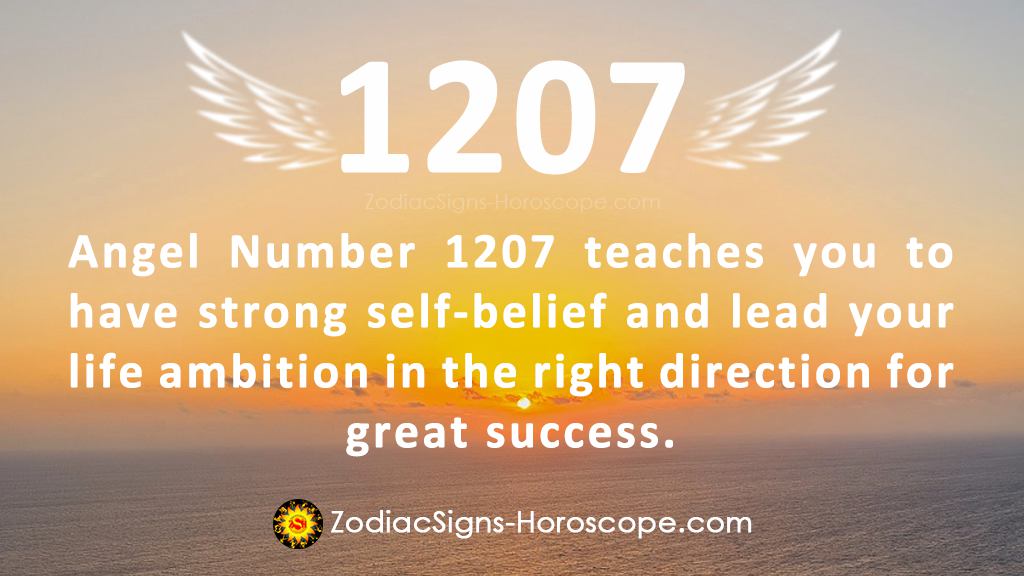 Angel Number 1207 Meaning: Ambition | 1207 Numerology
