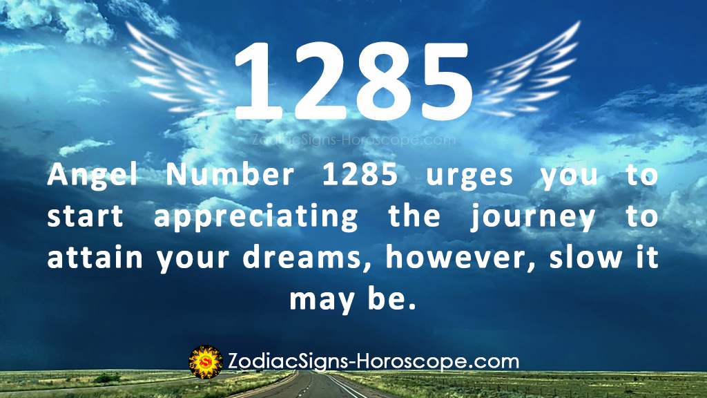 Angel Number 1285 Meaning: Progress | 1285 Numerology