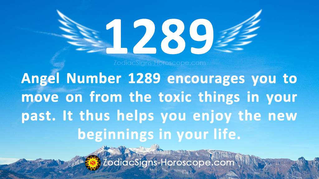 Angel Number 1289 Meaning: Move On | 1289 Numerology