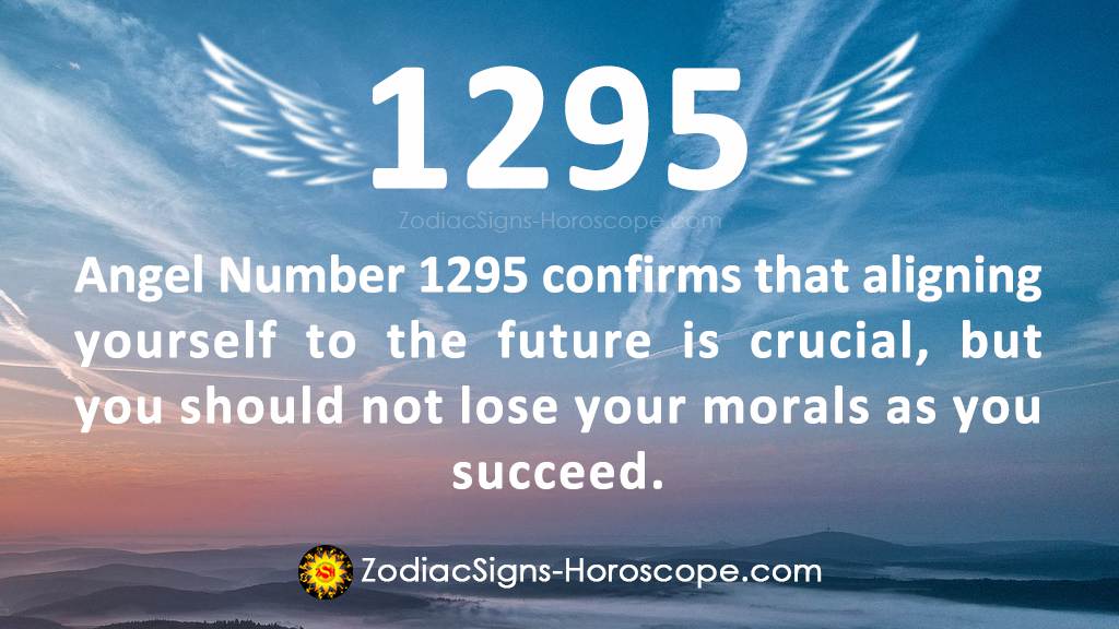 Angel Number 1295 Meaning: Alignment | 1295 Numerology