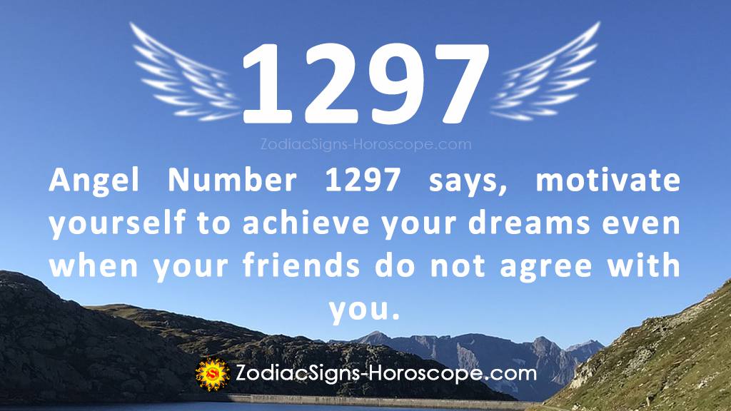 Angel Number 1297 Meaning: Zealot | 1297 Numerology
