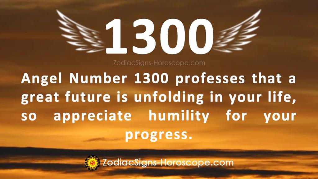 Angel Number 1300 Meaning Greatness 1300 Numerology