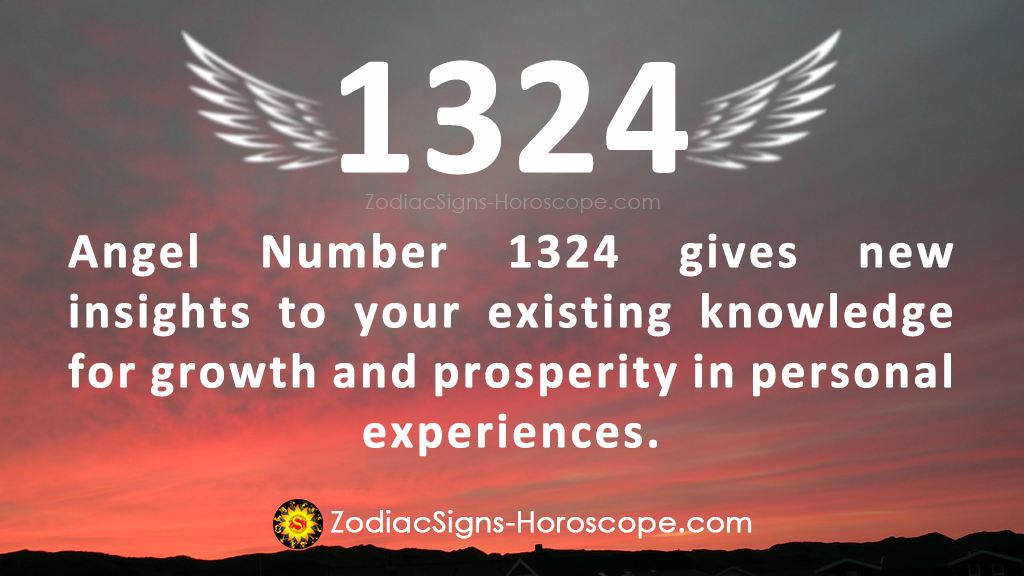 Angel Number 1324 Meaning: Growth | 1324 Numerology