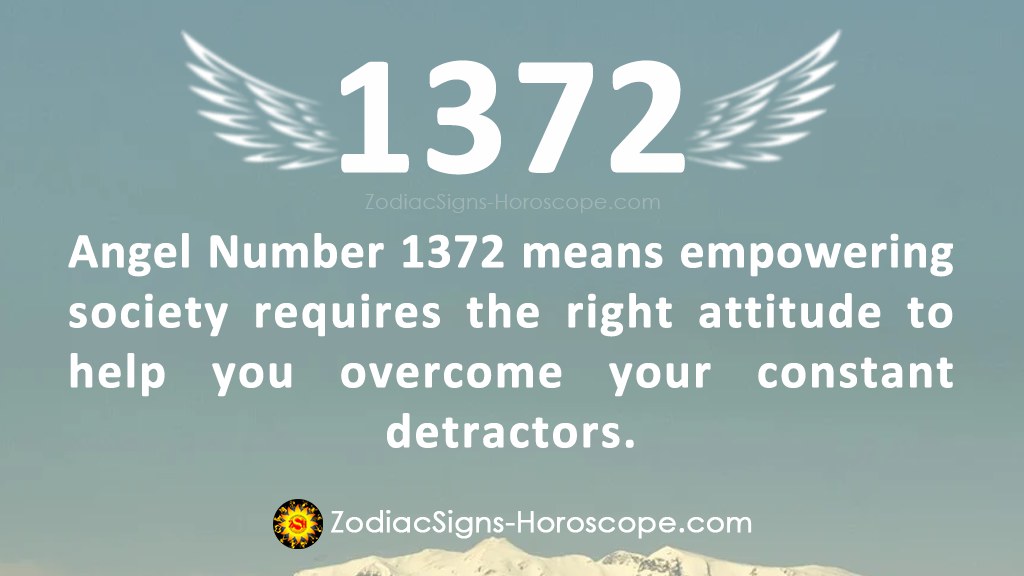Angel Number 1372 Meaning: Purpose | 1372 Numerology