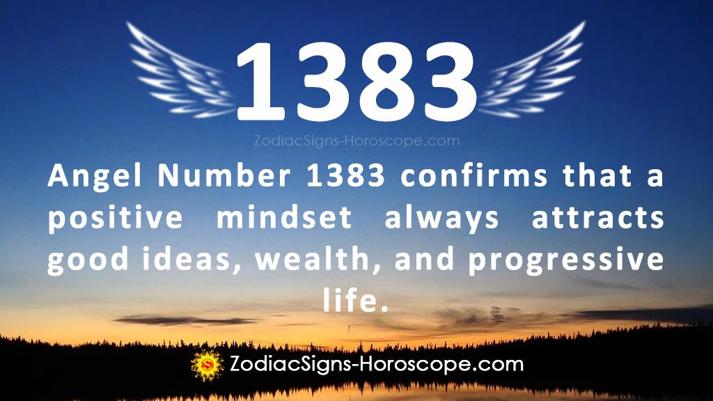 Angel Number 1383 Meaning: Be Positive | 1383 Numerology